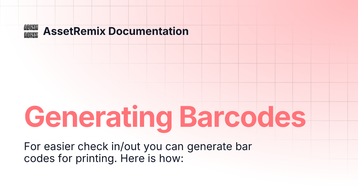 Generating Barcodes | AssetRemix Documentation