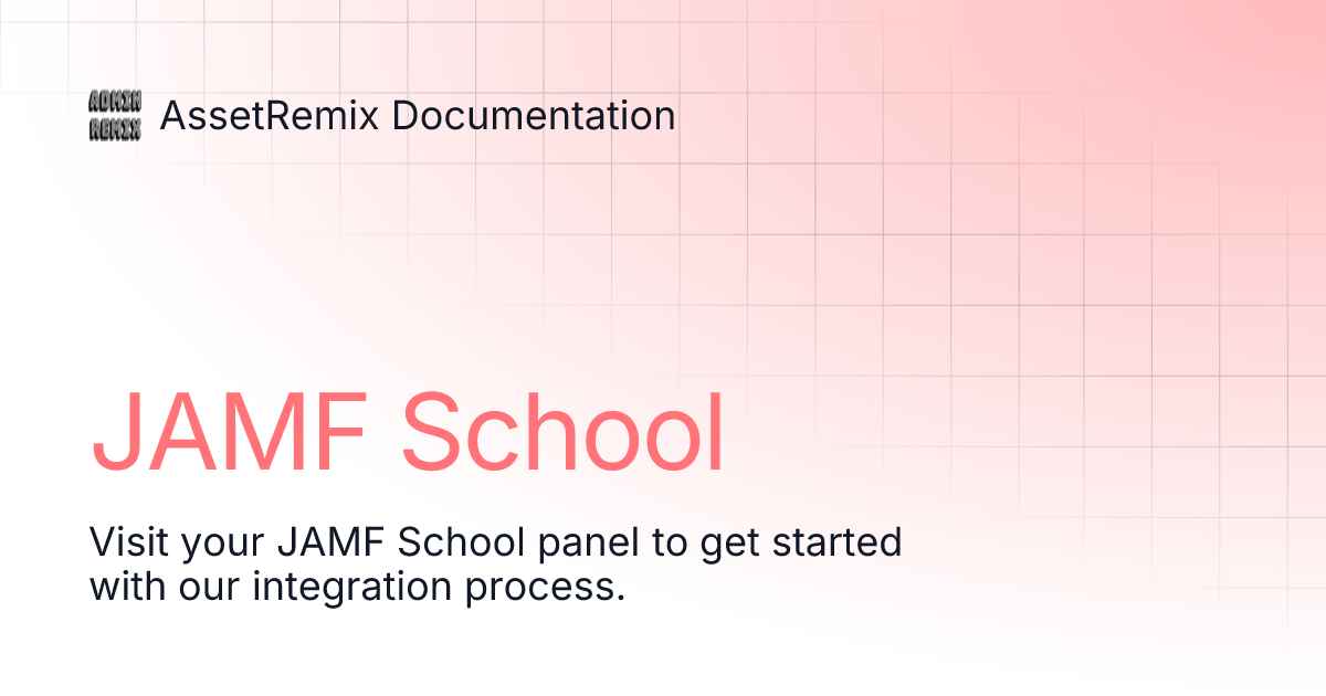 JAMF School | AssetRemix Documentation