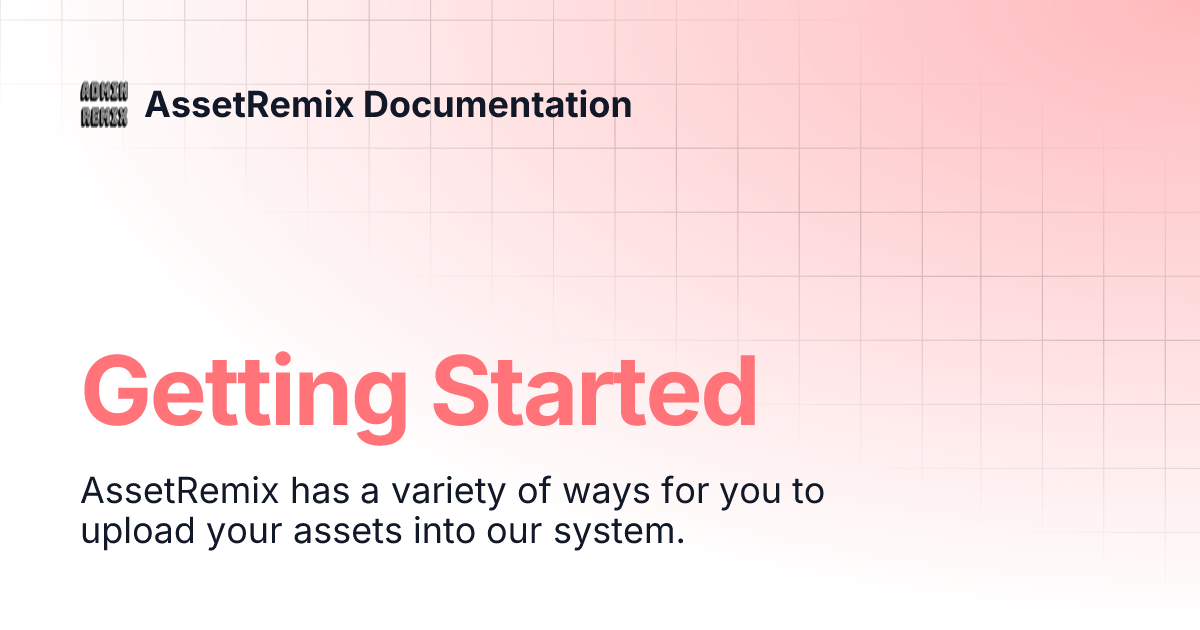 Getting Started | AssetRemix Documentation
