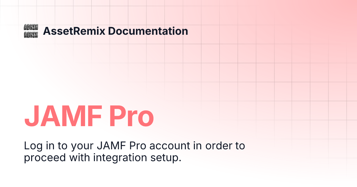 JAMF Pro | AssetRemix Documentation