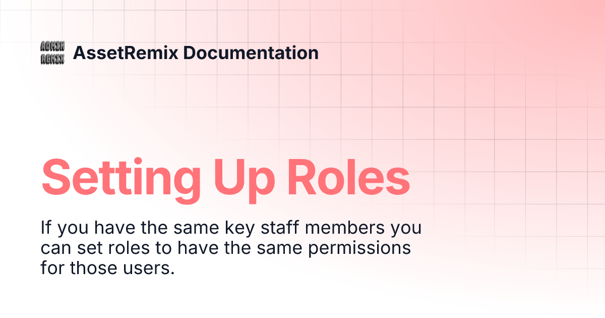 Setting Up Roles | AssetRemix Documentation