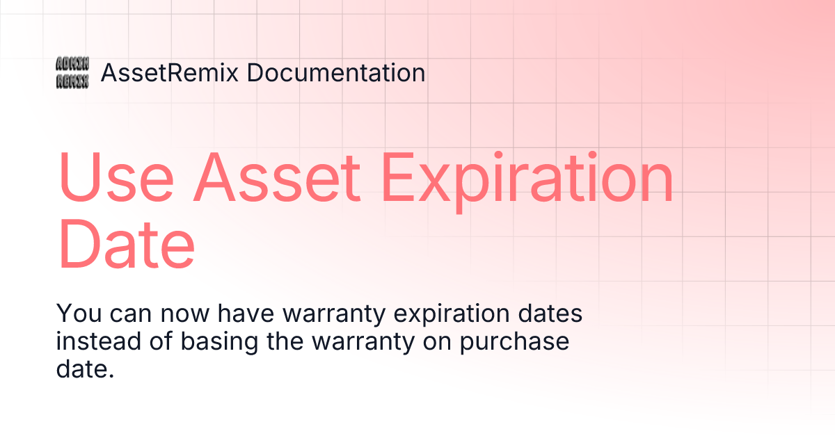 Use Asset Expiration Date | AssetRemix Documentation
