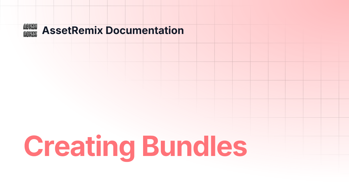 Creating Bundles | AssetRemix Documentation