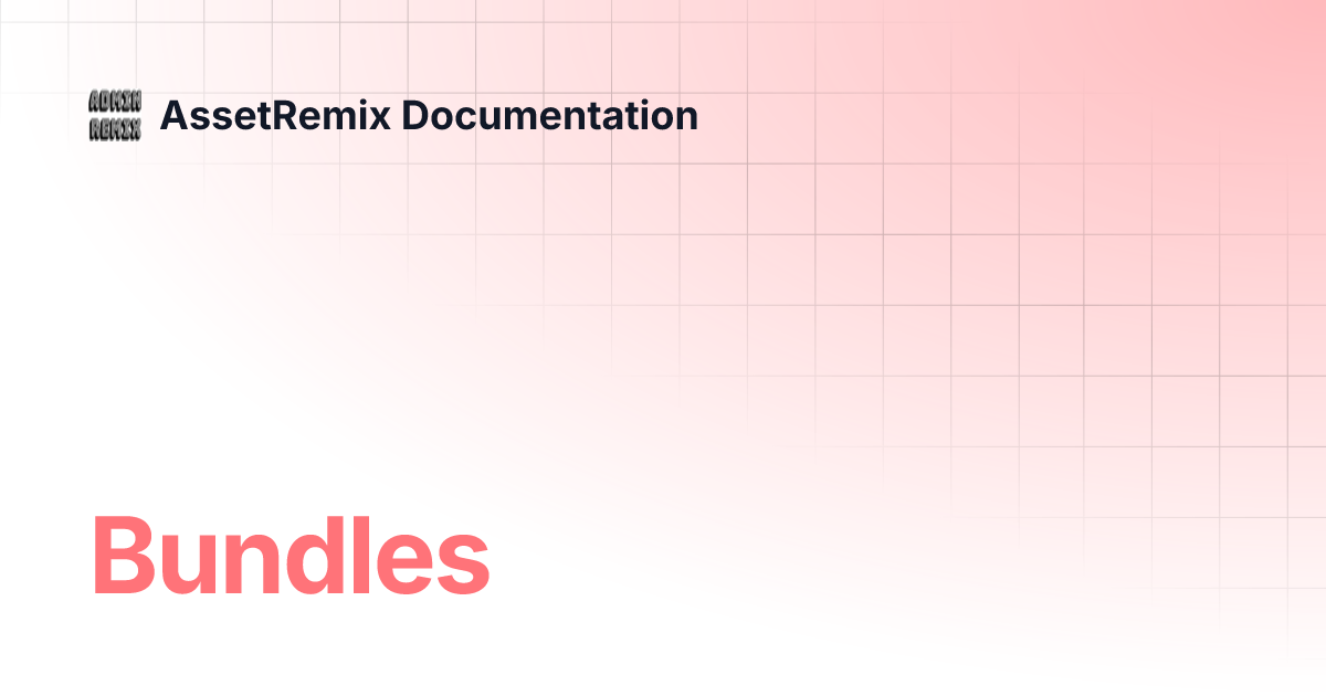 Bundles | AssetRemix Documentation
